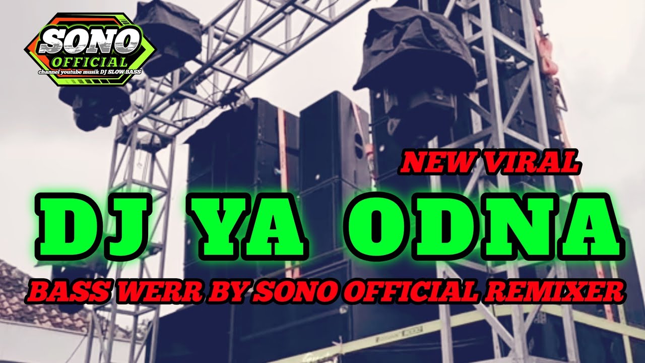 DJ YA ODNA BASS GLERR ‼️COCOK BUAT CEK SOUND & KARNAFAL - YouTube