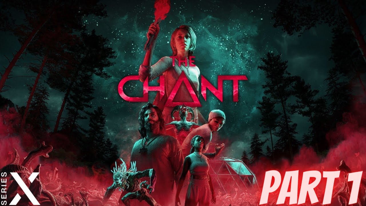 The Chant (Walkthrough/Xbox Series X) Part 1 - YouTube