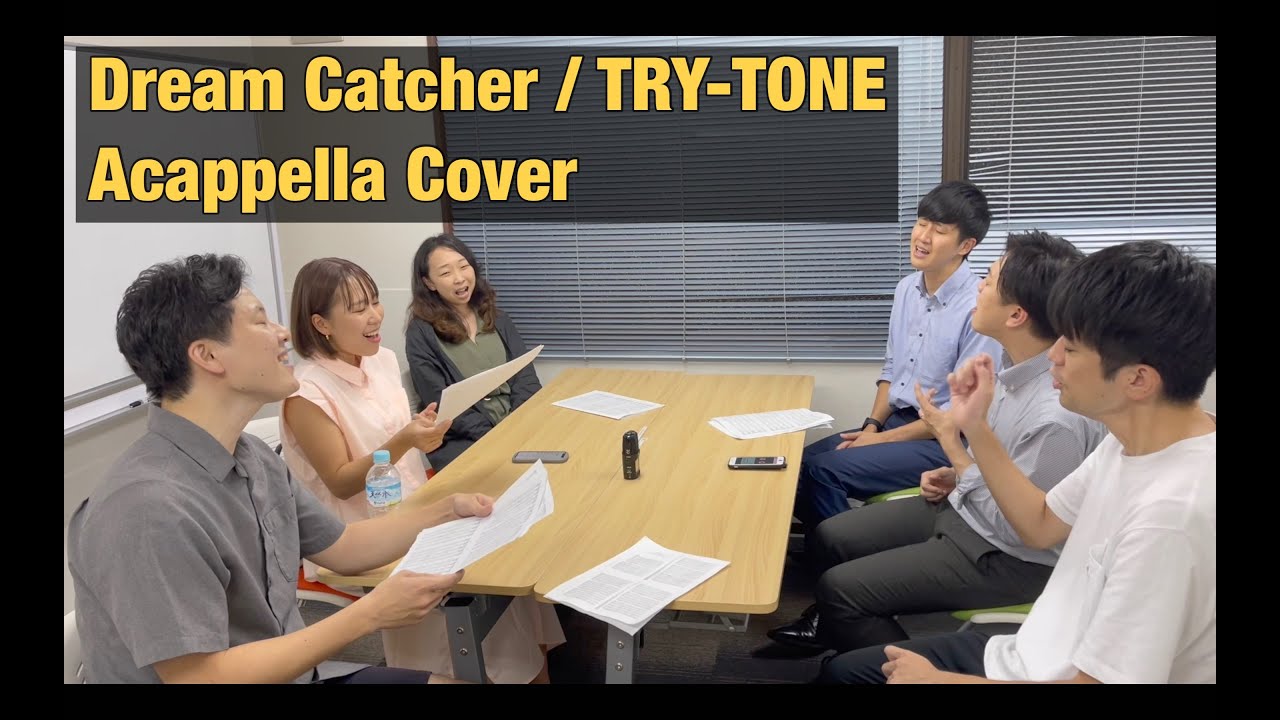 【Acappella Cover】DREAM CATCHER / TRY-TONE - YouTube