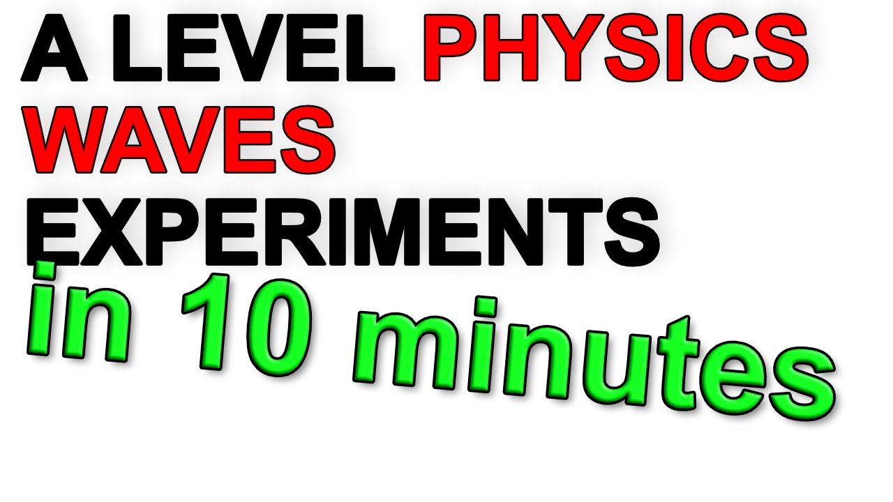 A Level Physics Revision: EXPERIMENTS in WAVES - YouTube