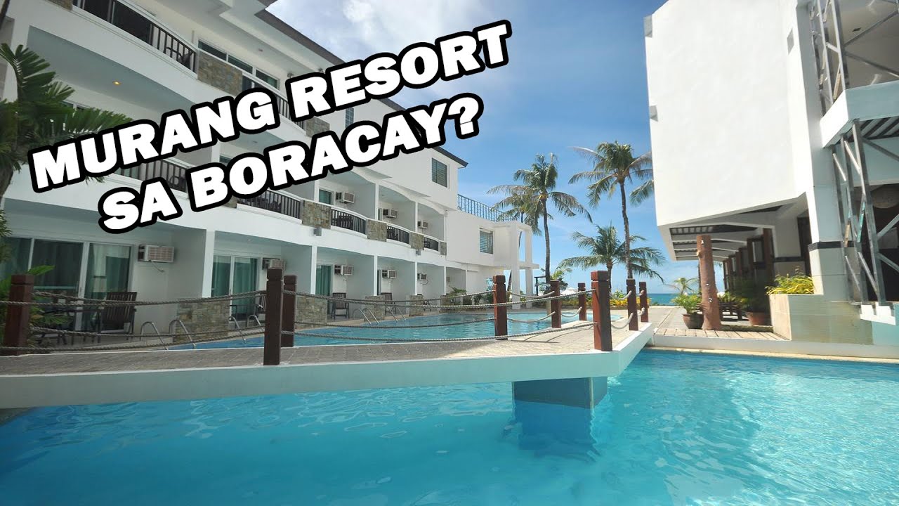 Pinaka Mura at Magandang Resort Sa Boracay? (with infinity pool ...
