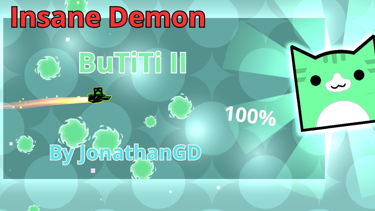 BuTiTi II 100% by JonathanGD (Insane Demon) - YouTube