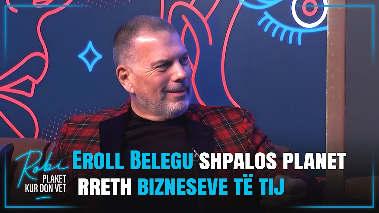 Eroll Belegu shpalos planet rreth bizneseve të tij - YouTube