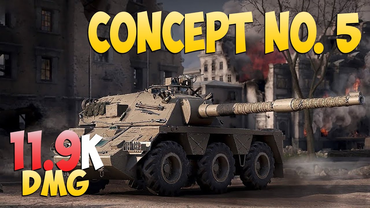 Concept 5 - 4 Kills 11.9K DMG - Relatively simple! - World Of Tanks ...