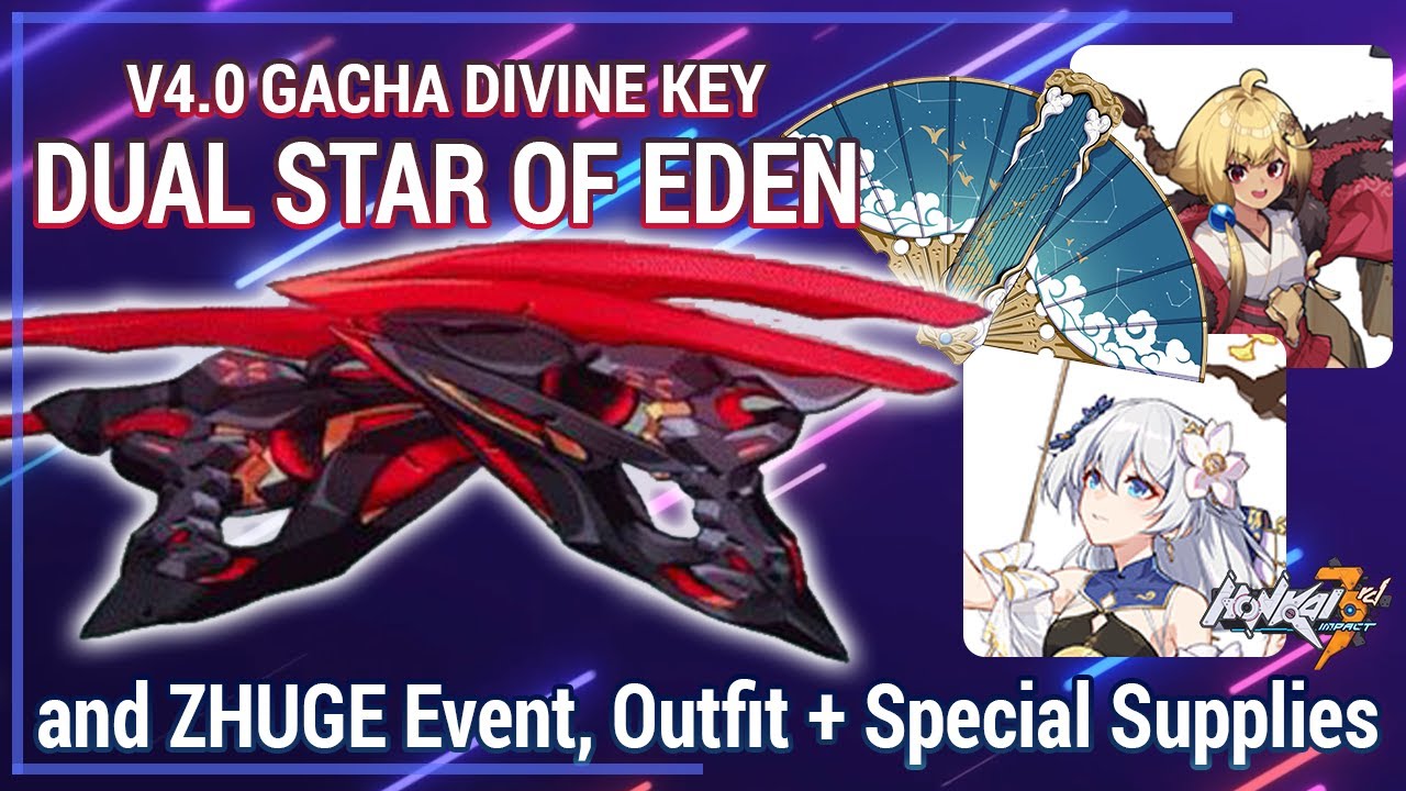 Honkai v4.0 New Divine Key Twins of Eden, Zhuge Outfit and Zhuge ...