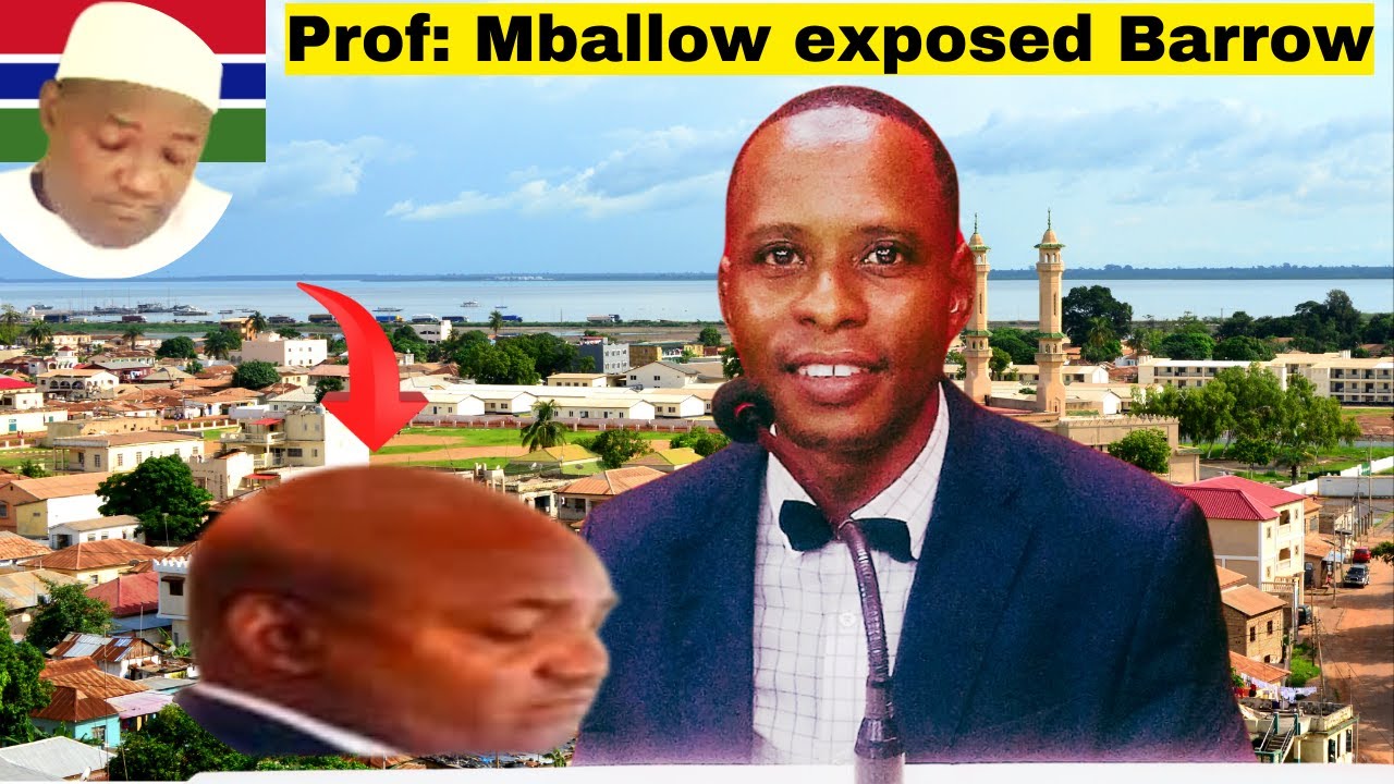 Prof: Mballow Social and Political Analyst exposed clueless Barrow ...