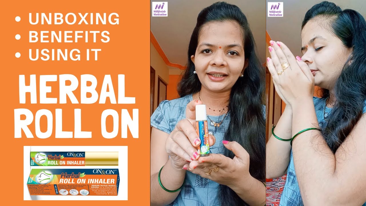 On & On Roll On Herbal Inhaler Detailed Video | Unboxing, Using ...