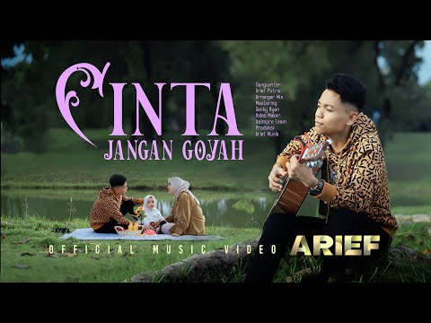 Arief Putra - Cinta Jangan Goyah (Official Music Video)