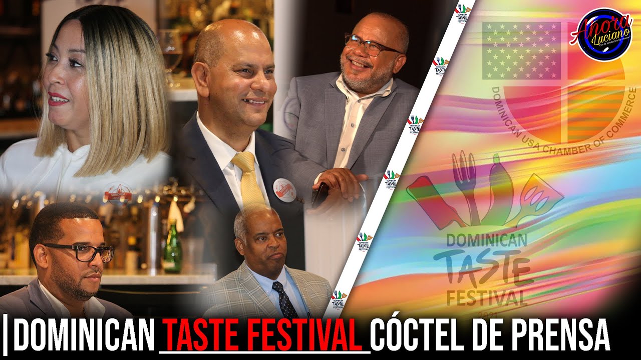 DOMINICAN TASTE FESTIVAL COCTEL DE PRENSA - YouTube