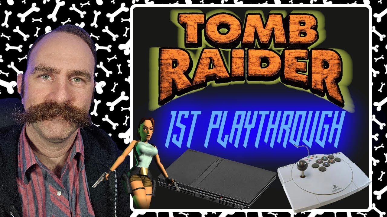 Bone Raider! | Tomb Raider - 1st Playthru Day 5 | Real Hardware - PS2 ...