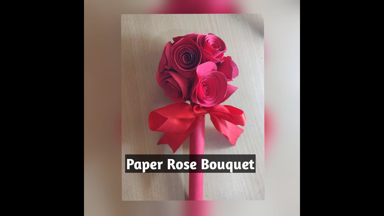 How To Make Paper Rose Flower Bouquet || DIY Paper Craft || Kids Crarts ...