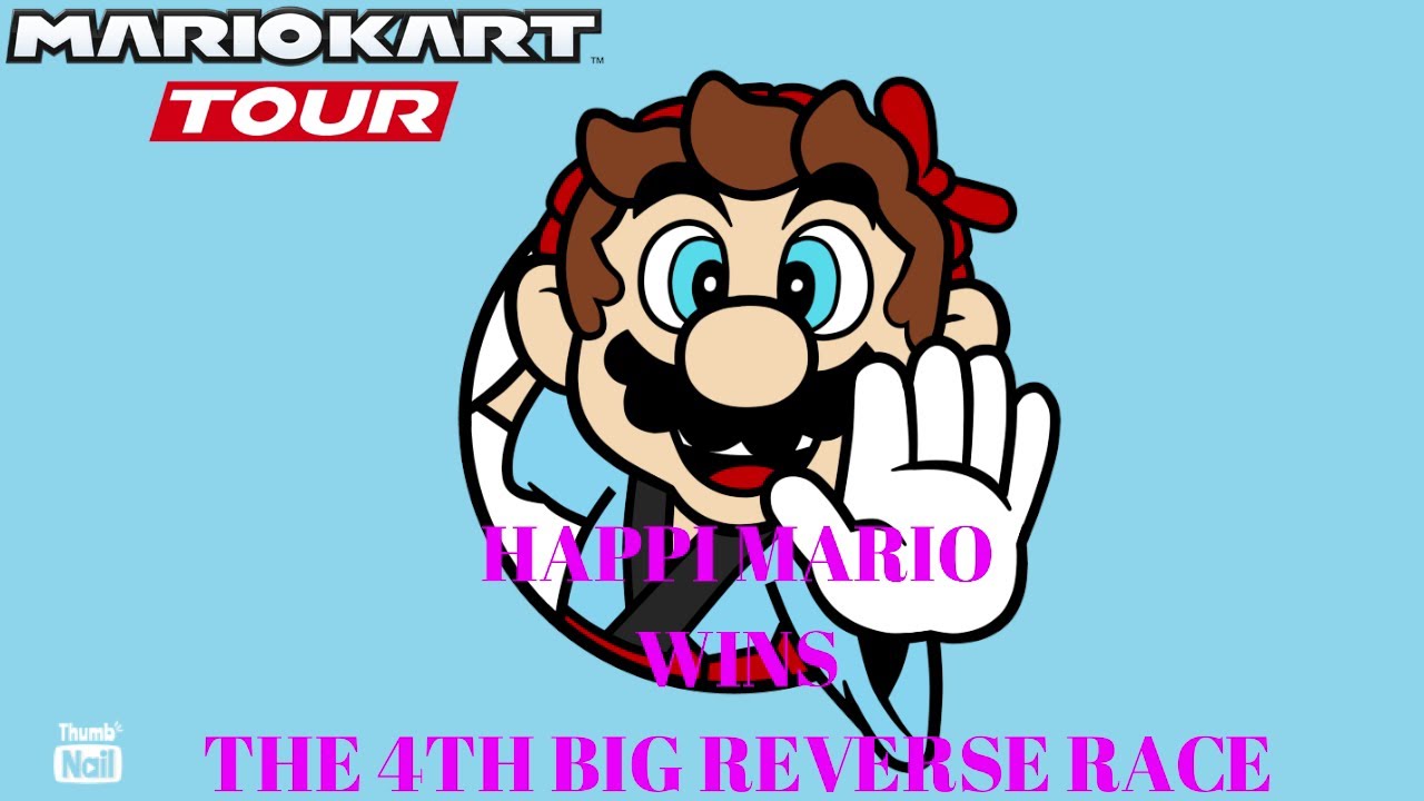 Happi Mario Wins The 4th Big Reverse Race - YouTube