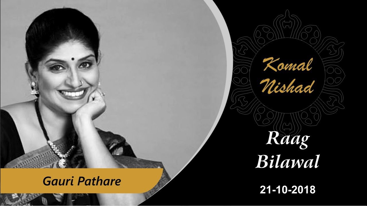 Raag Alhaiya Bilawal | Smt Gauri Pathare | Hindustani Classical Vocal ...