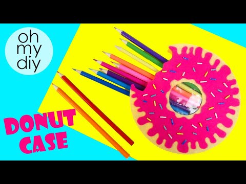 How To Make a donut pencil case DONUT CASE Снова в школу Пенал Донат ...