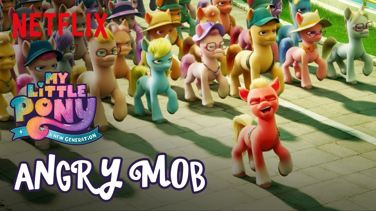 “Angry Mob” Song My Little Pony A New Generation - YouTube