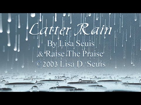 Latter Rain by Lisa Seuis and Raise The Praise - YouTube