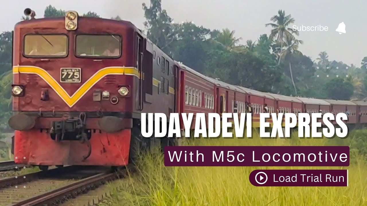 Rare!!! | Class M5C 775 with Udaya Devi Express Train | load trial run ...