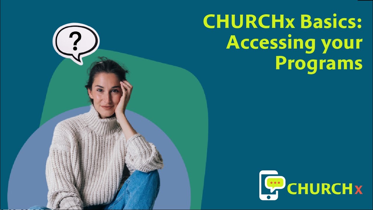 CHURCHx Basics: Accessing your Programs - YouTube