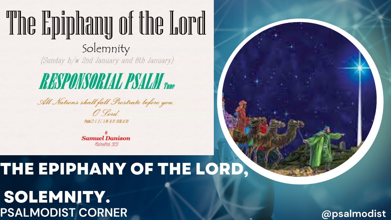 The Epiphany Of The Lord - Responsorial Tune - All Nations on Earth ...