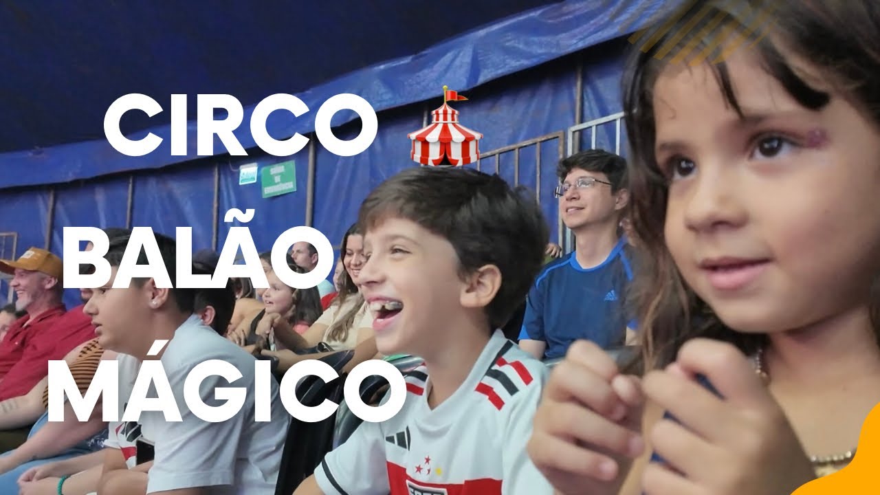 🎪 Circo Balão Mágico da Simony em Catalão. Foi muito legal - YouTube