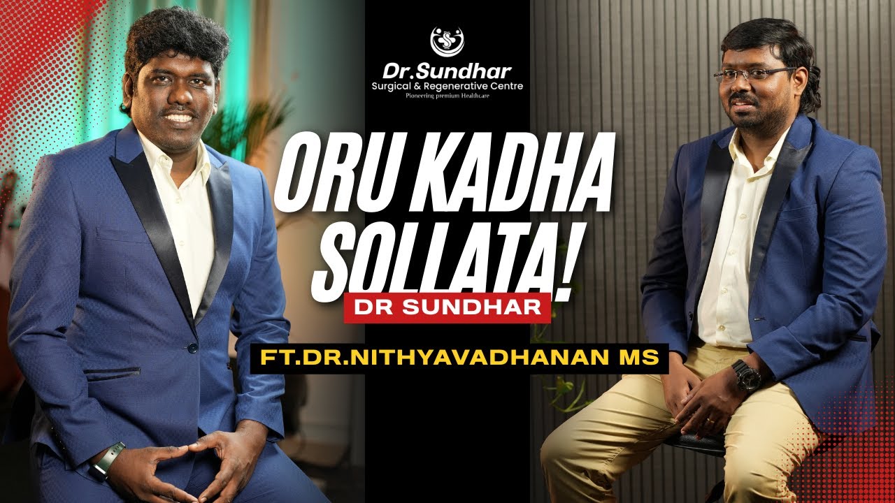 Oru Kadha Sollata Dr. Sundhar | Orthopaedic Truths ft. Dr ...