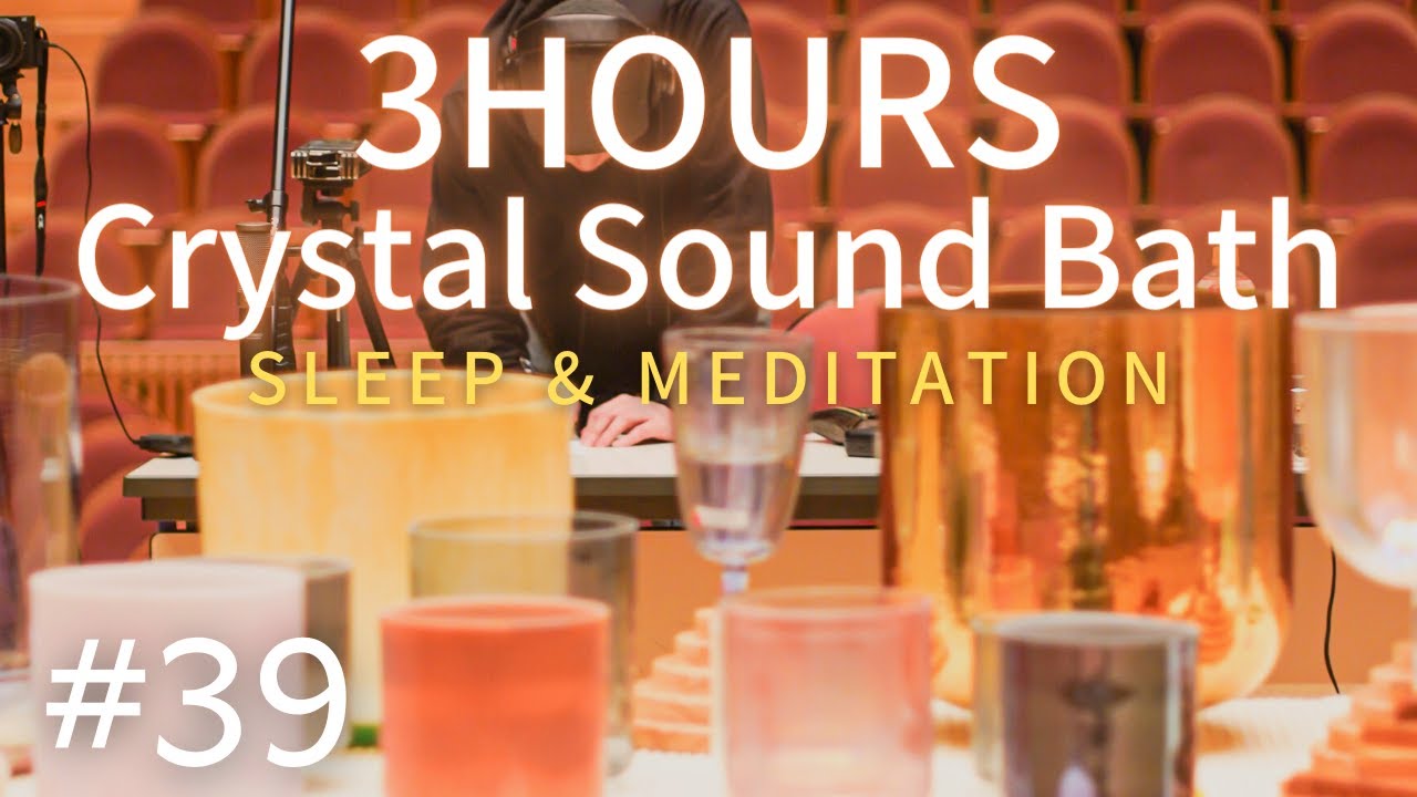 3 hours Crystal Sound Bath #39 - Alchemy Crystal Singing Bowls Healing ...