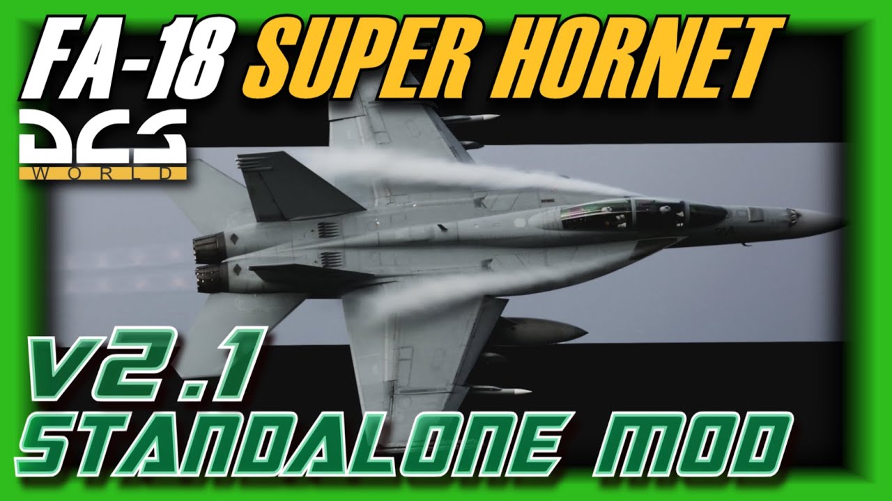 F-18 DCS SUPERBUG V2.1 MOD INSTALL TUTORIAL - YouTube