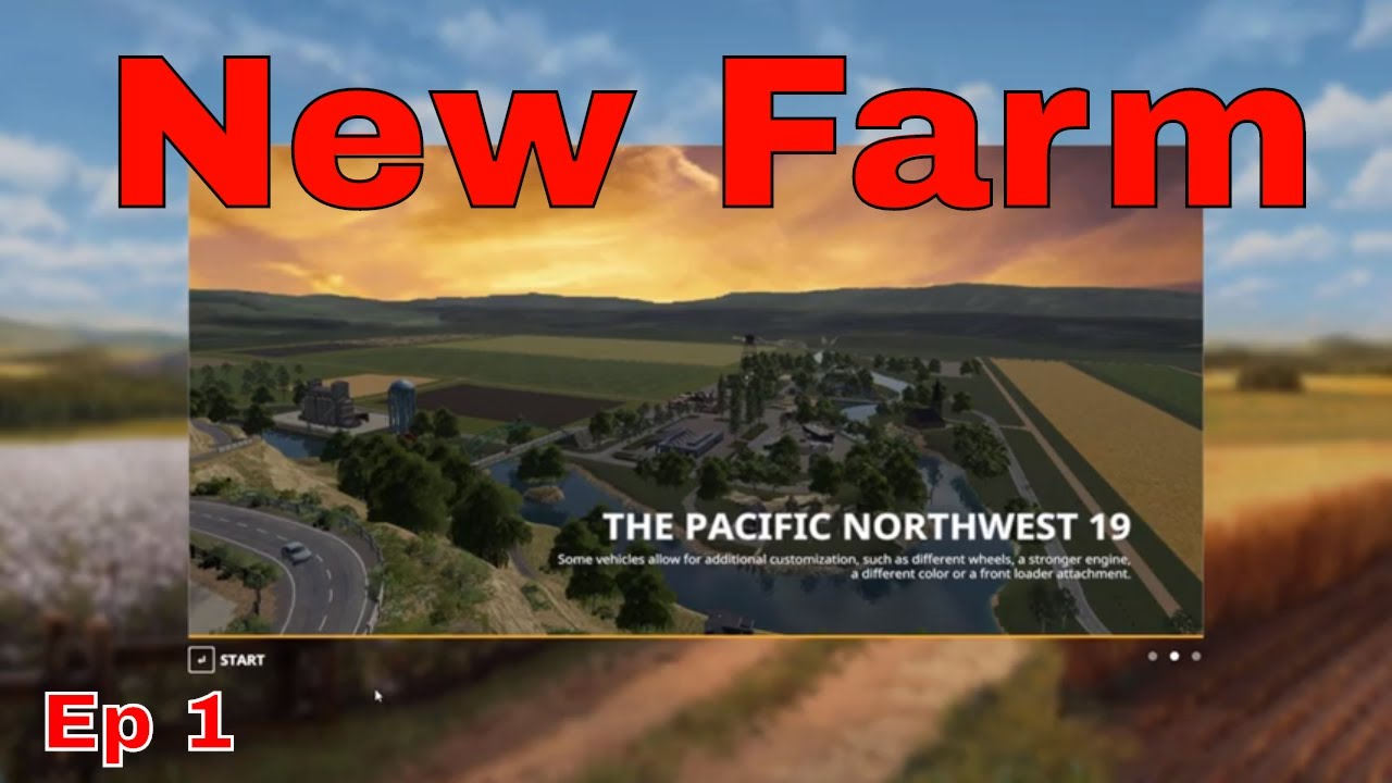 northwest pacific :: farm simulator Ep1 :: new map new start - YouTube