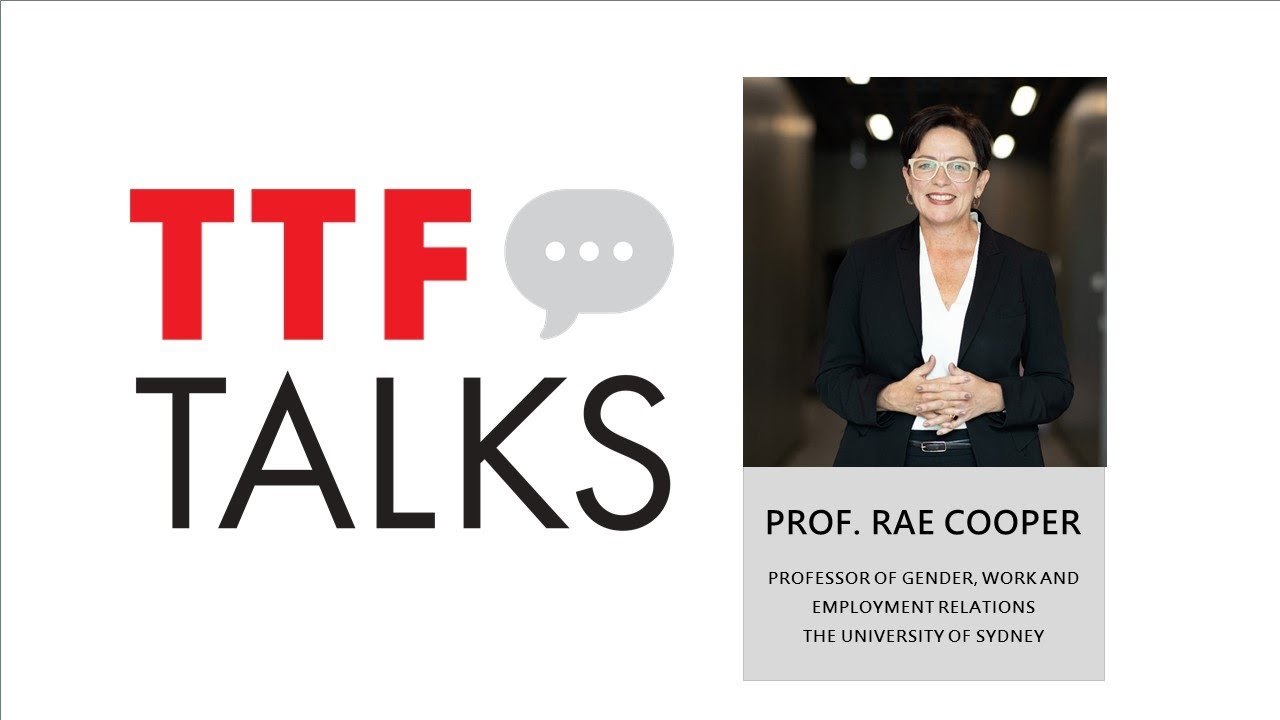 TTF Talks to Rae Cooper, Professor of Gender, Work & Employment ...