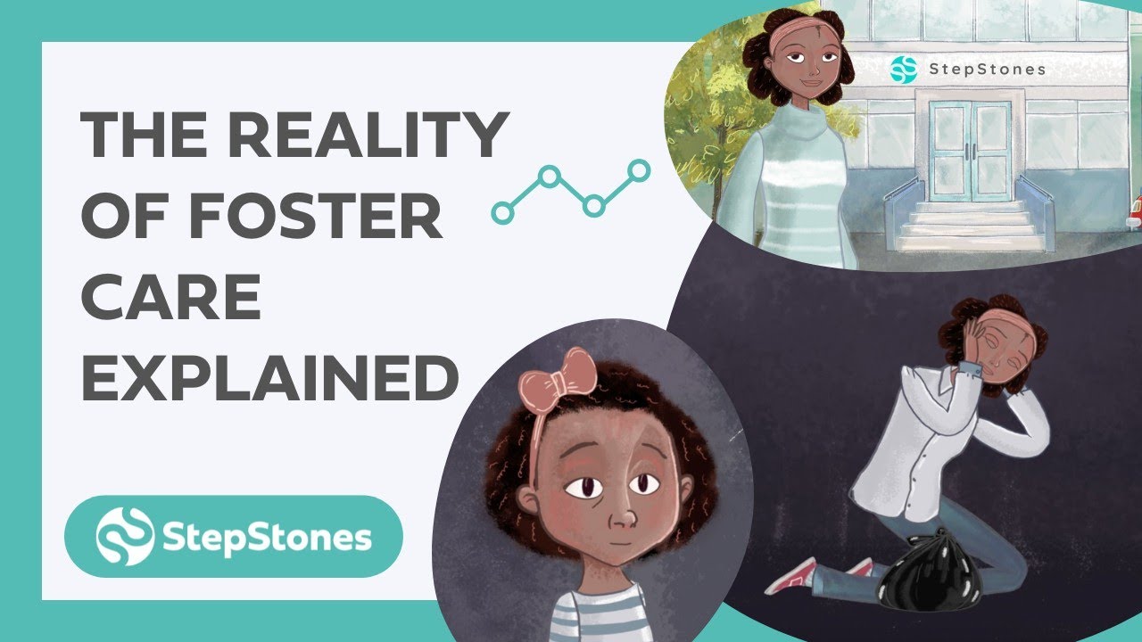 The Reality of Foster Care Explained | StepStones for Youth - YouTube