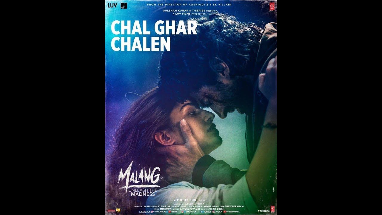 Chal Ghar Chale Full Video Song Malang, Aditya Roy kapoor, Chal Ghar ...