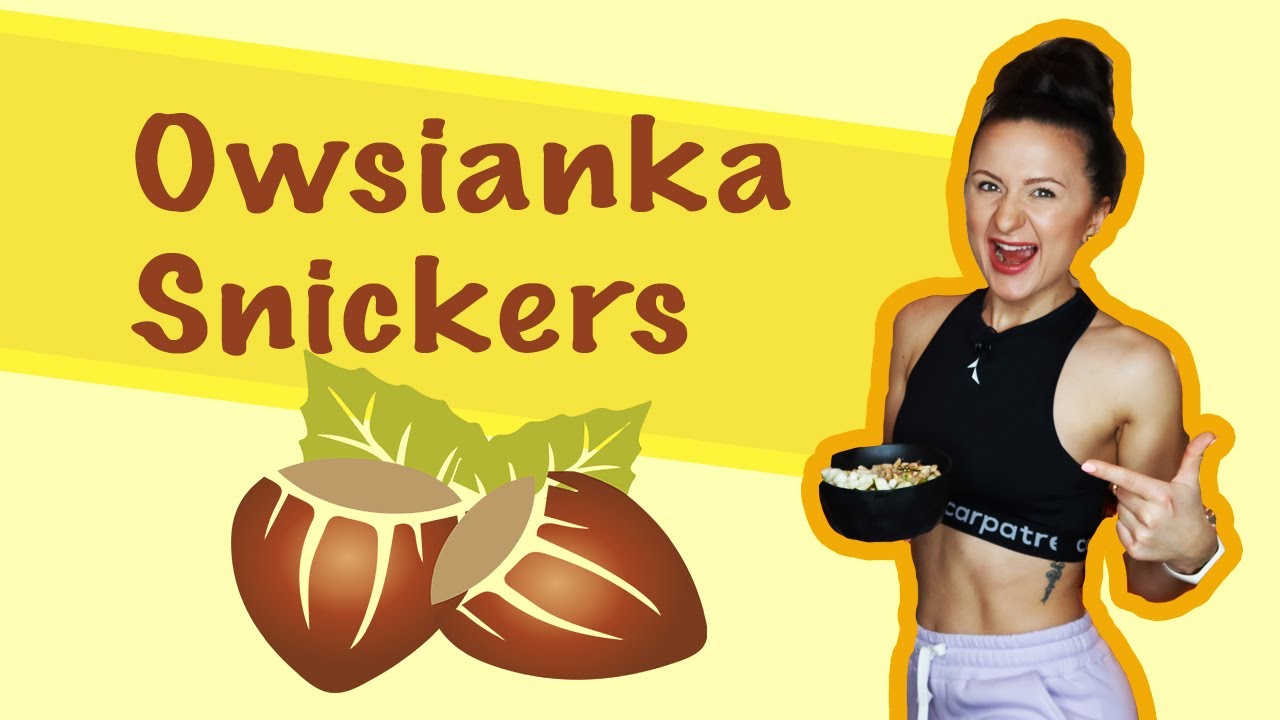 Owsianka Snickers | 498 kcal | Anastazja Stekla - YouTube