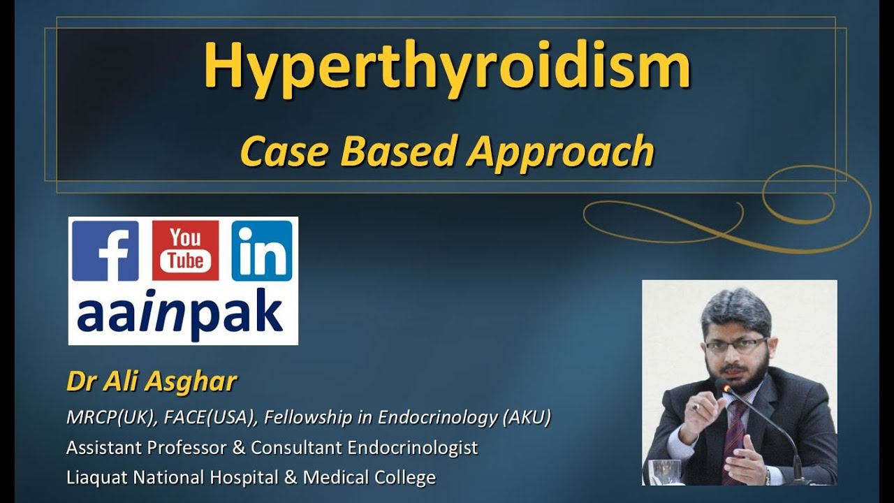 Hyperthyroidism: Case Based Approach - YouTube