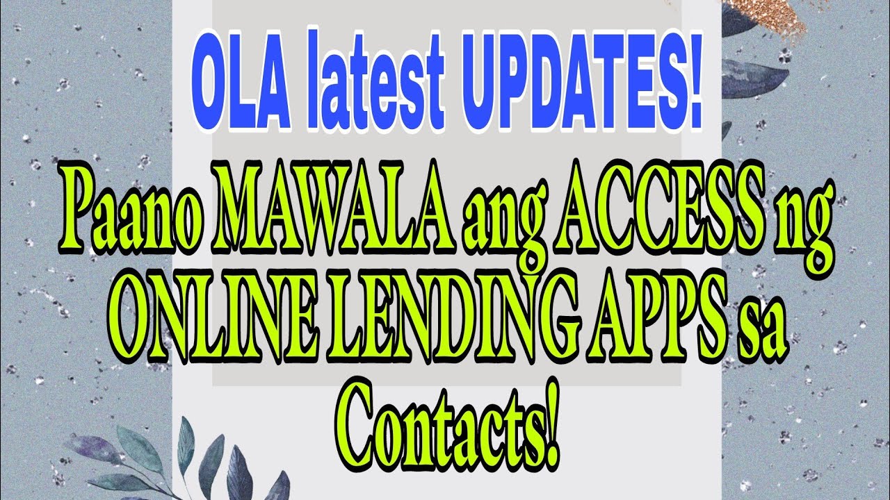 Paano MAWALA ang ACCESS ng ONLINE Lending Apps sa Contacts | OLA LATEST ...