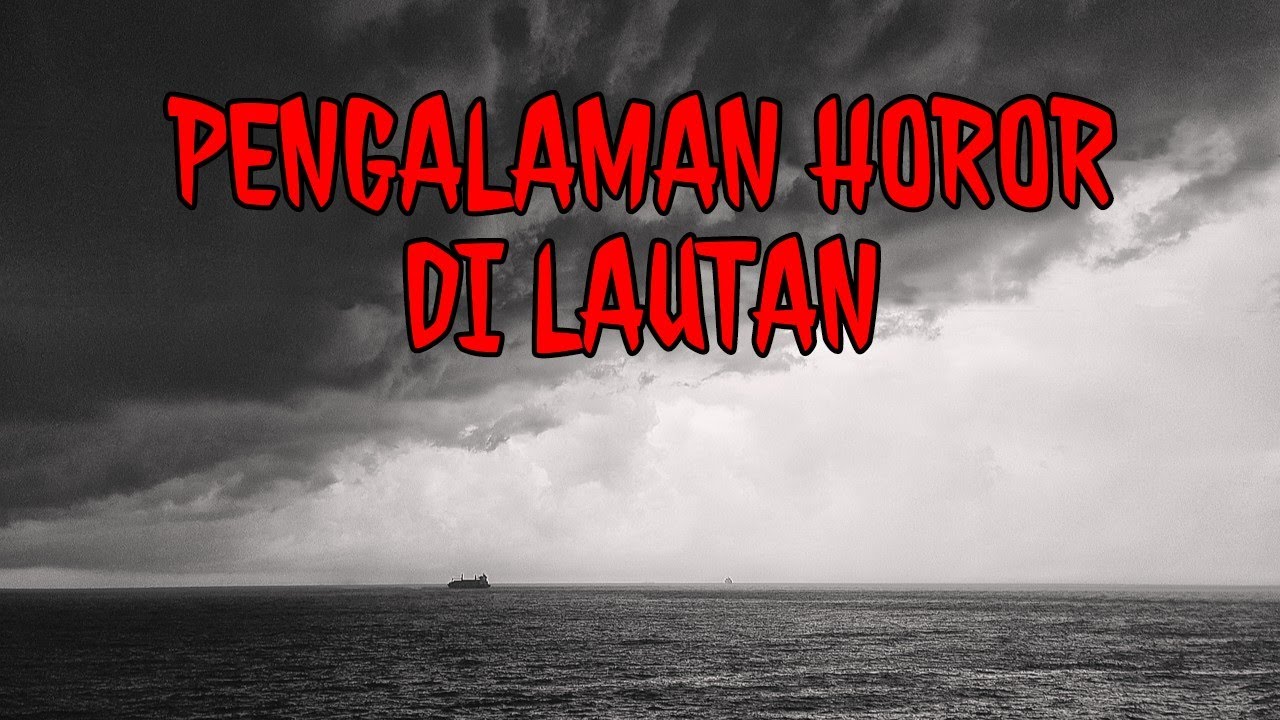 (422) PENGALAMAN HOROR DI LAUTAN - MISTERI HOROR DEWI RECO | Cerita ...