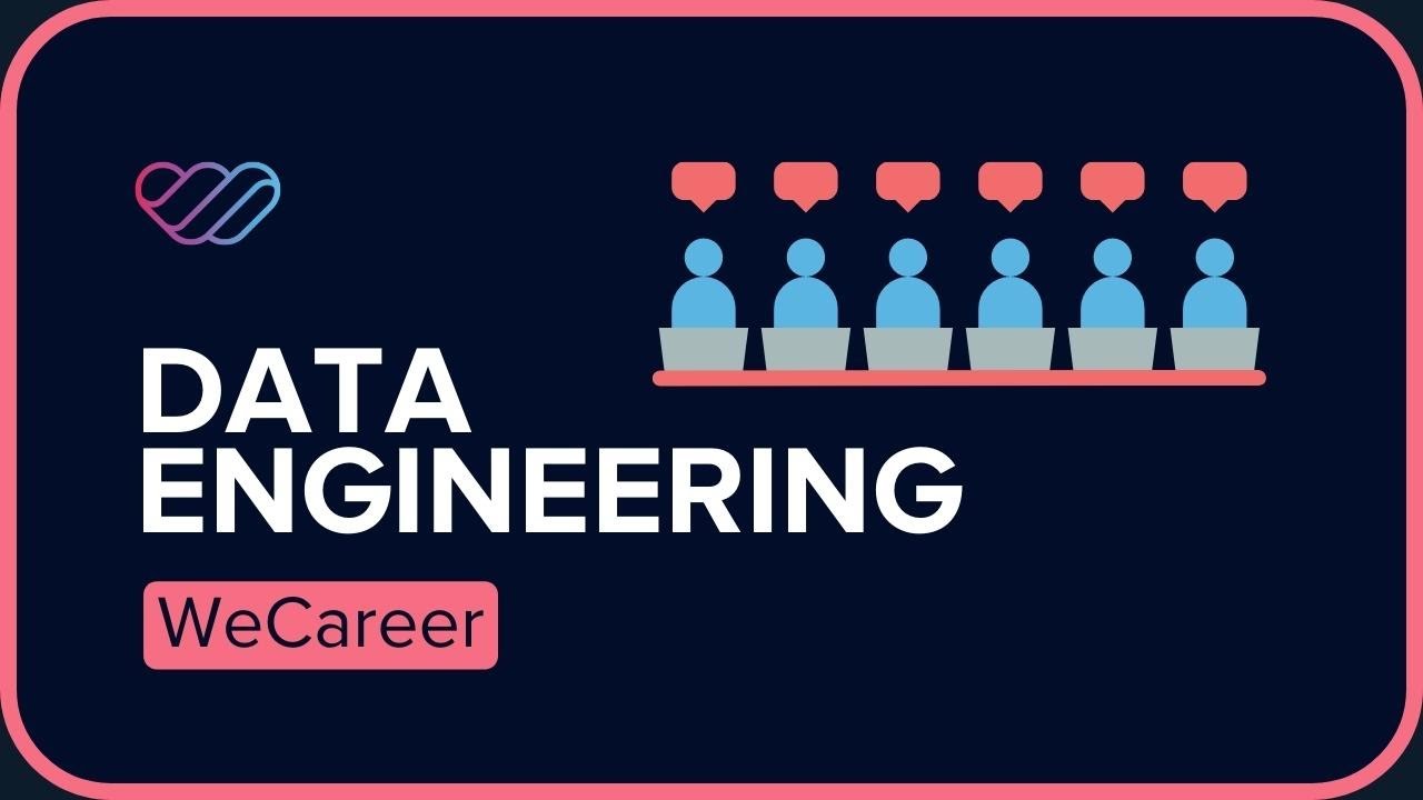 Data Engineering Panel Discussion I WeCareer - YouTube
