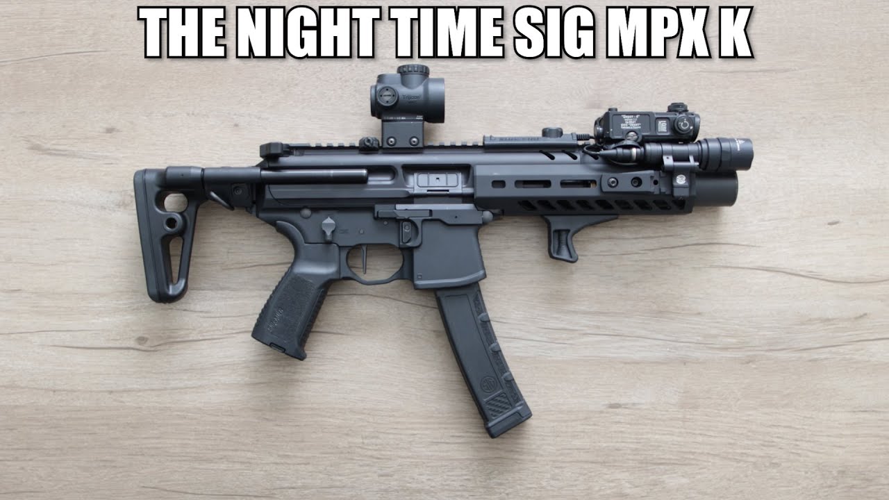 MY NIGHT TIME SIG MPX K - YouTube