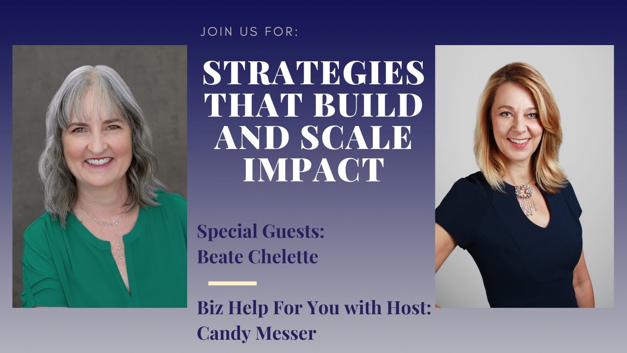 Strategies that Build and Scale Impact with Beate Chelette - YouTube