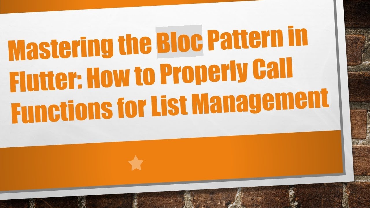 Mastering the Bloc Pattern in Flutter: How to Properly Call Functions for List Management - YouTube
