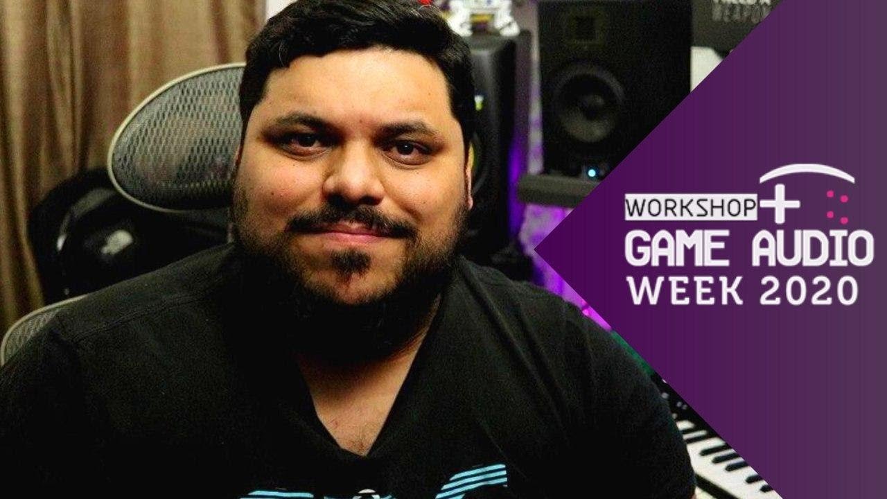 WORKSHOP GAME AUDIO WEEK 2020!! - YouTube