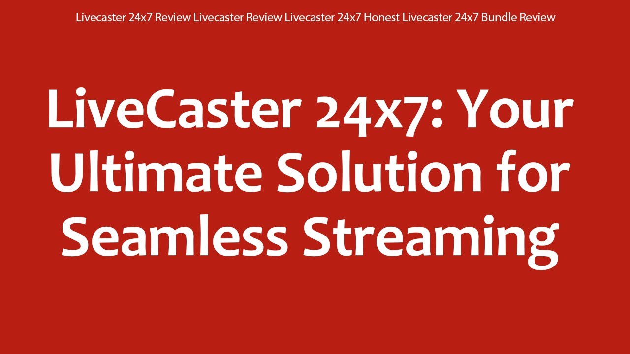 Livecaster 24x7 Review Livecaster Review Livecaster 24x7 Honest ...