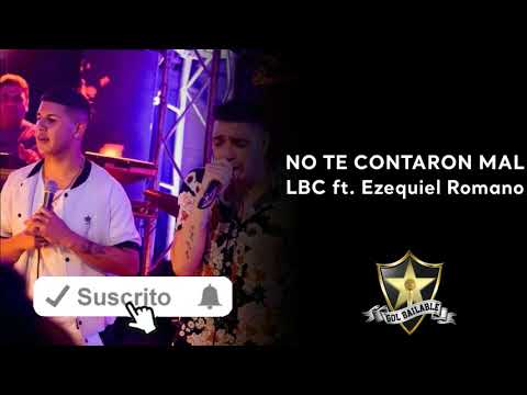 LBC - No Te Contaron Mal ft. Ezequiel Romano (Audio HD)