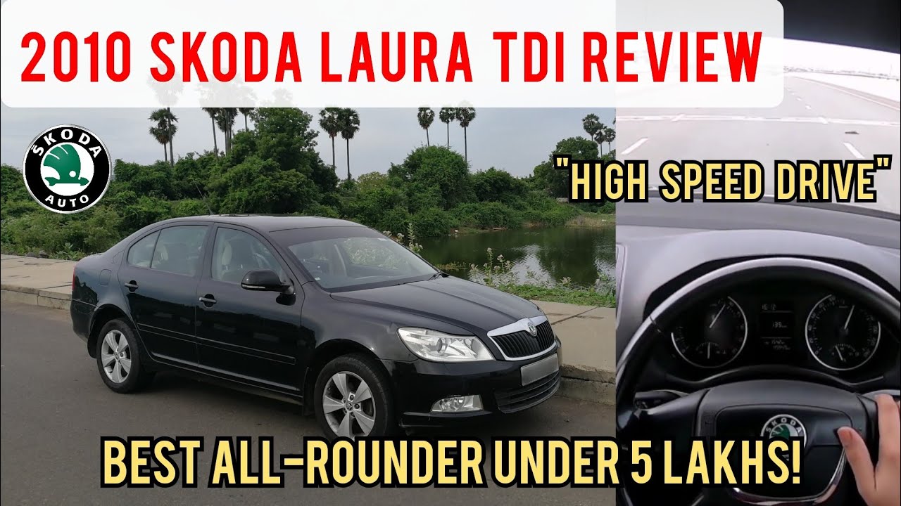 2010 Skoda Laura 1.9 TDI review | Best used car under 5 lakhs ...