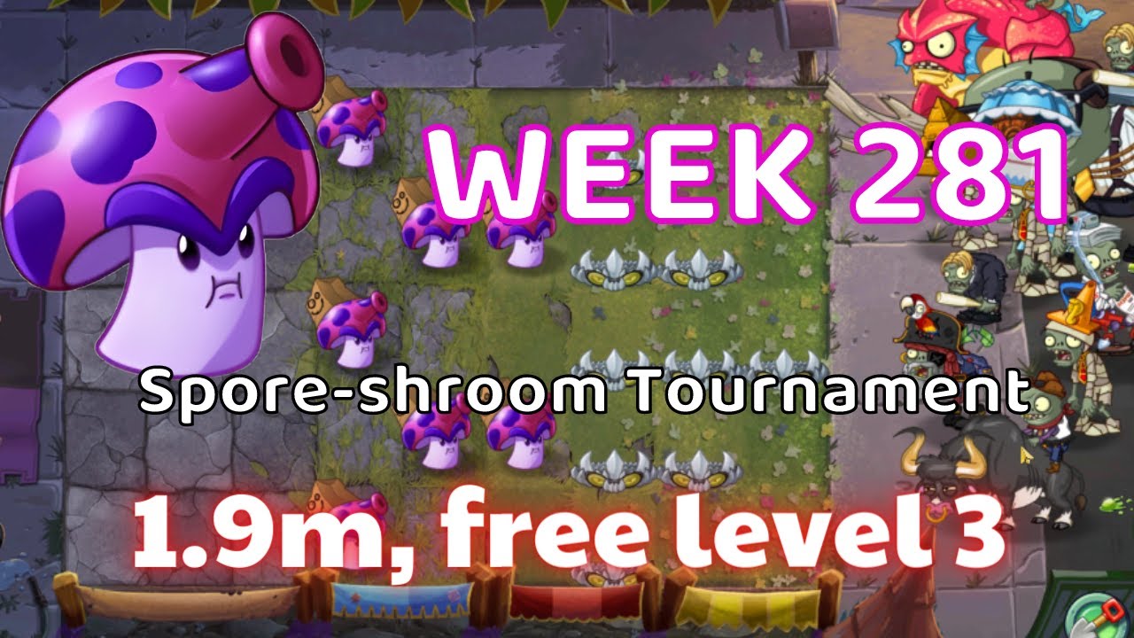 PvZ 2 Spore-shroom Week 281, 1.9 million, Strategy using Free Plants ...