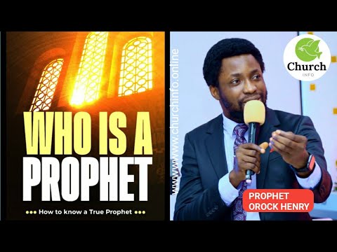 PROPHET OROCK HENRY CLARIFY WHO IS A PROPHET & THE CATEGORIES OF ...