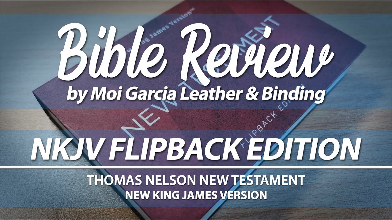 NKJV New Testament Flipback Editon - Thomas Nelson - YouTube