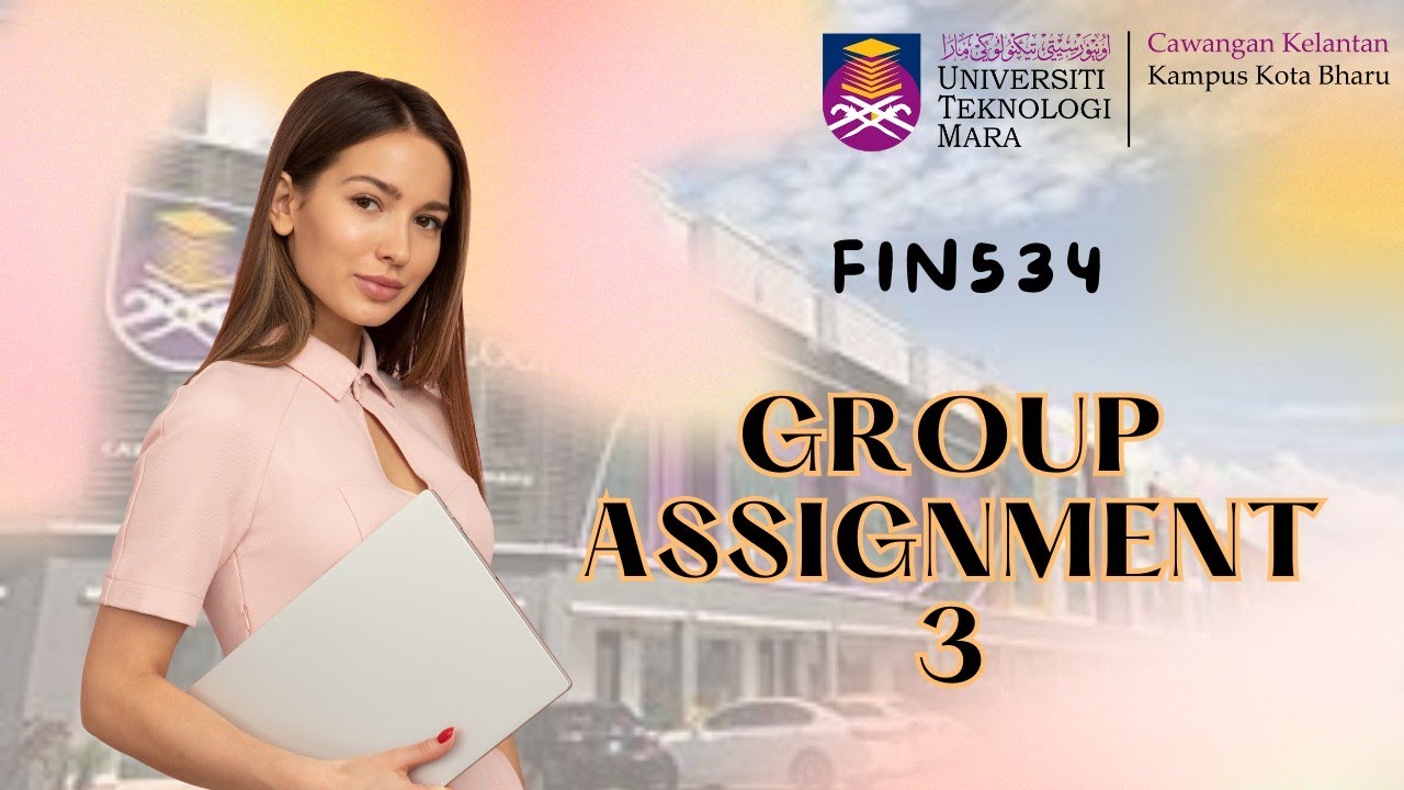 FIN534 ASSIGNMENT 3 - YouTube