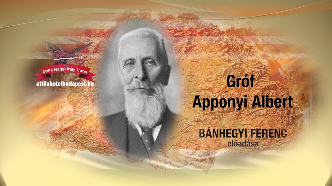 5.BÁNHEGYI FERENC - GRÓF APPONYI ALBERT - YouTube