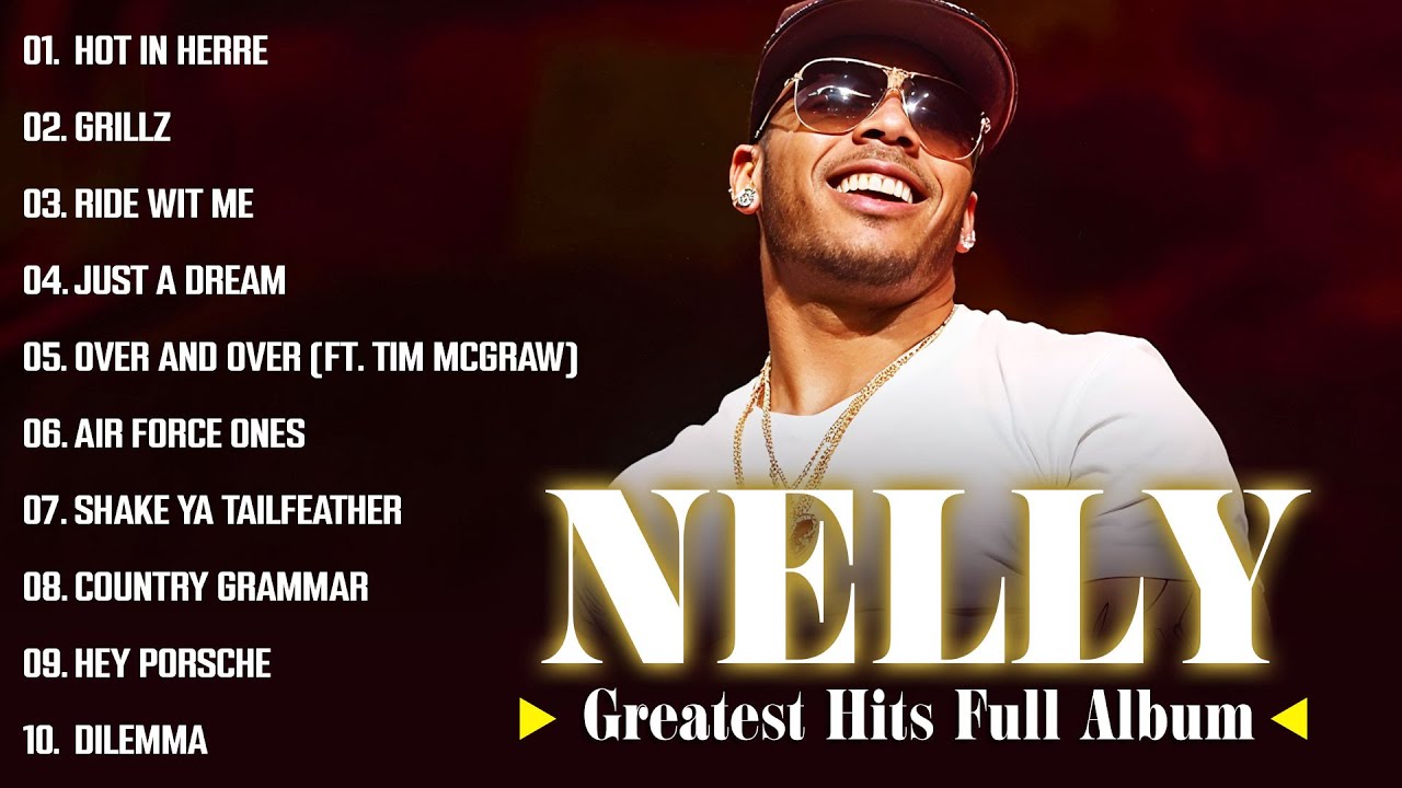Nelly Greatest Hits 🎤 Best Songs Playlist - YouTube