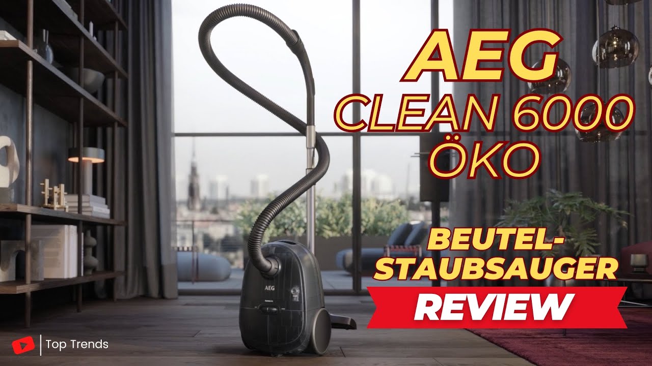 Saugstark UND Umweltbewusst? Der AEG CLEAN 6000 unter der Lupe! - YouTube